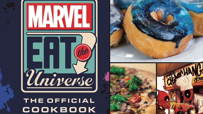 'Marvel Eat the Universe: The Official Cookbook' is Now On Sale | Marvel