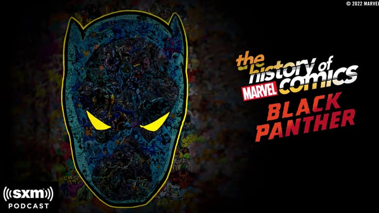 SNEAK PREVIEW: ‘The History Of Marvel Comics: Black Panther’ Podcast | Marvel