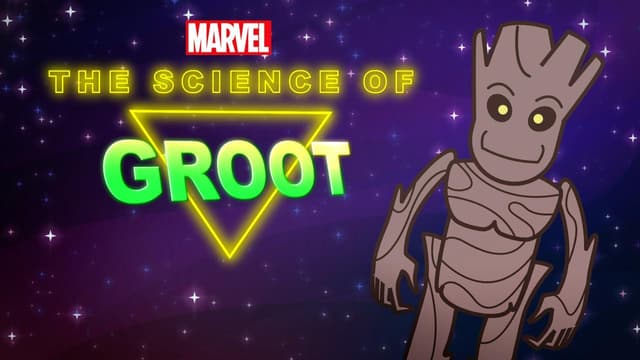 The Science of Groot -- The Science of Marvel | Marvel