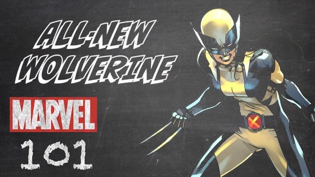 All-New Wolverine | Marvel 101 | Marvel