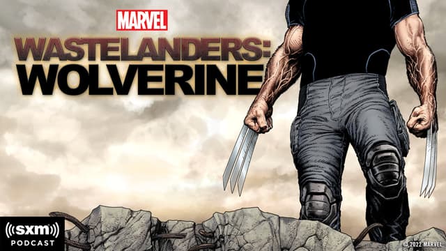Marvel's Wastelanders: Wolverine | Podcast Trailer | Trailers & Extras ...