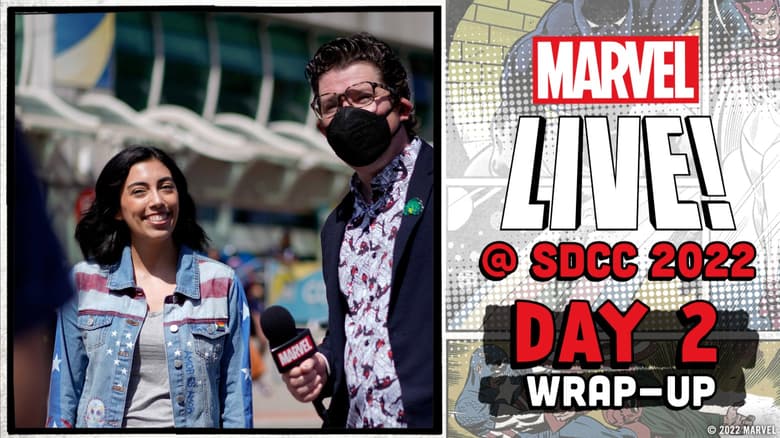 Marvel's SDCC 2022: Day 2 Recap | Marvel