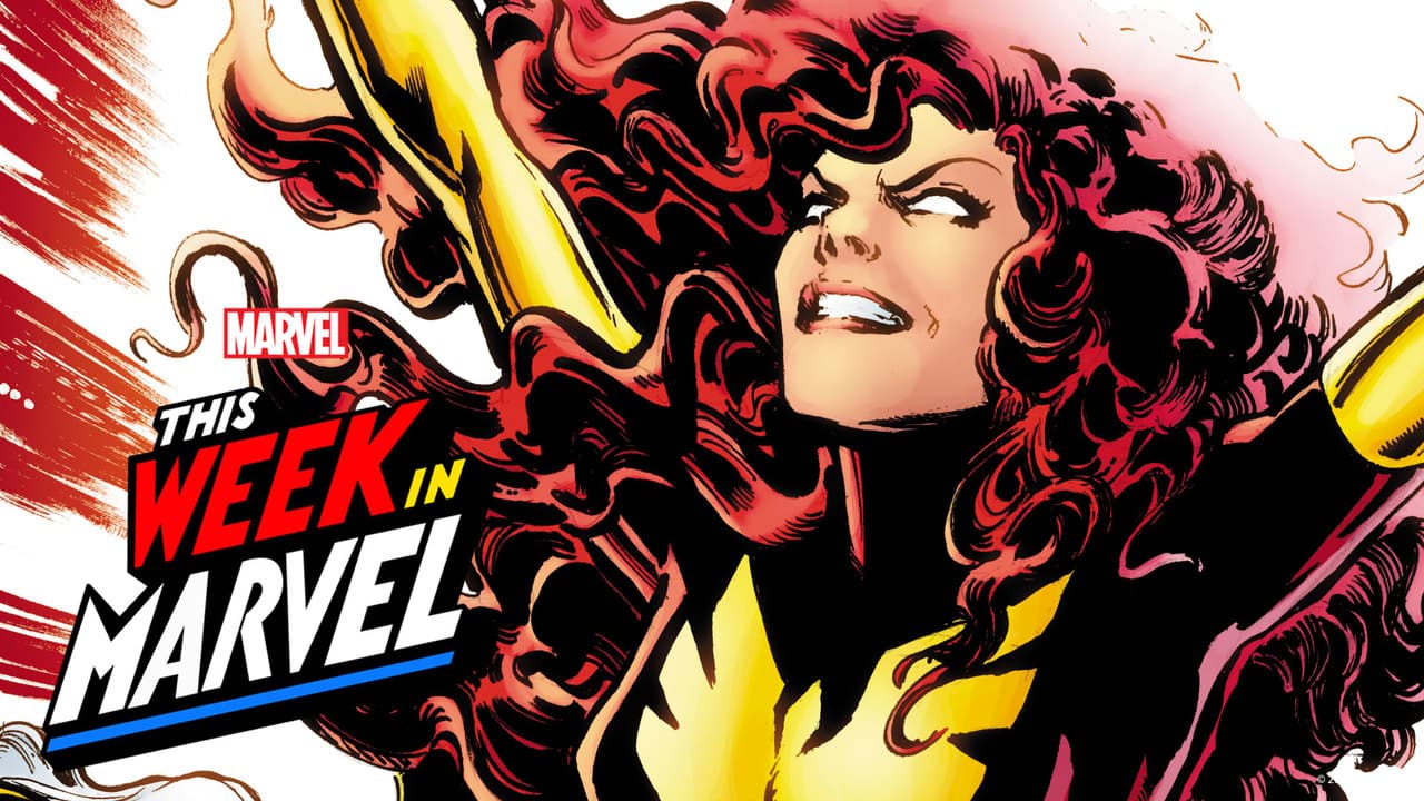 This Week in Marvel Presents the Ultimate Dark Phoenix Guide | Marvel