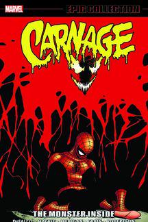 CARNAGE EPIC COLLECTION: THE MONSTER INSIDE TPB (Trade Paperback ...