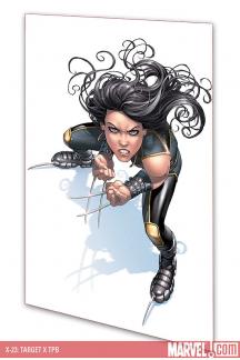 X-23: Target X (Trade Paperback) | Comic Issues | Comic Books | Marvel